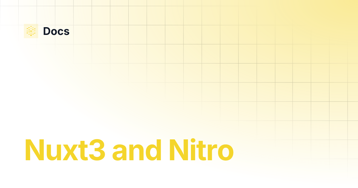 Nuxt3 and Nitro | Docs
